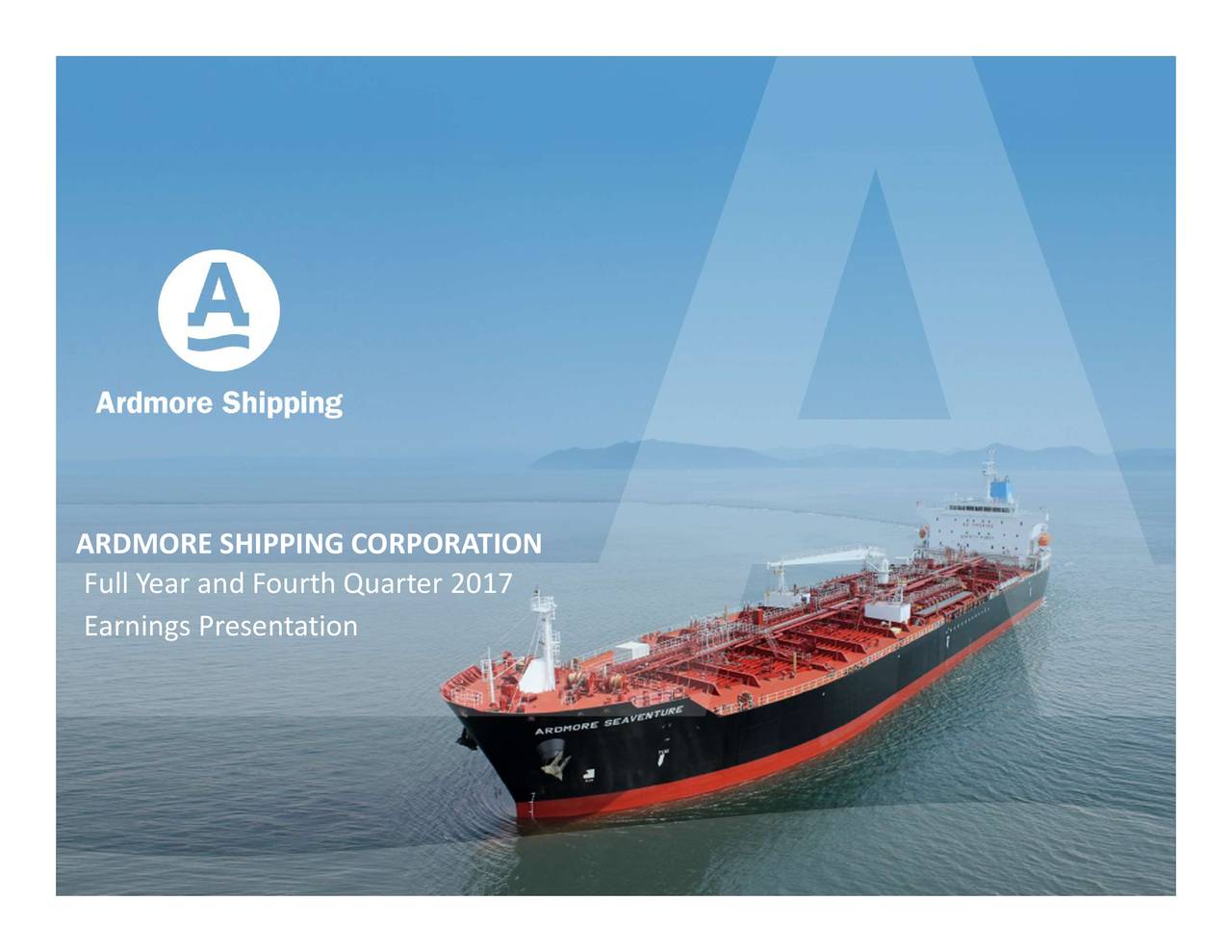 Ardmore Shipping Corp 2017 Q4 - Results - Earnings Call Slides (NYSE ...