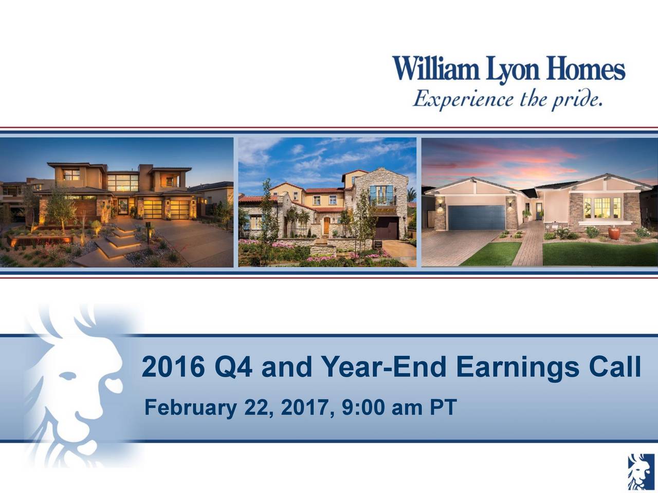 William Lyon Homes 2016 Q4 - Results - Earnings Call Slides (NYSE:WLH ...