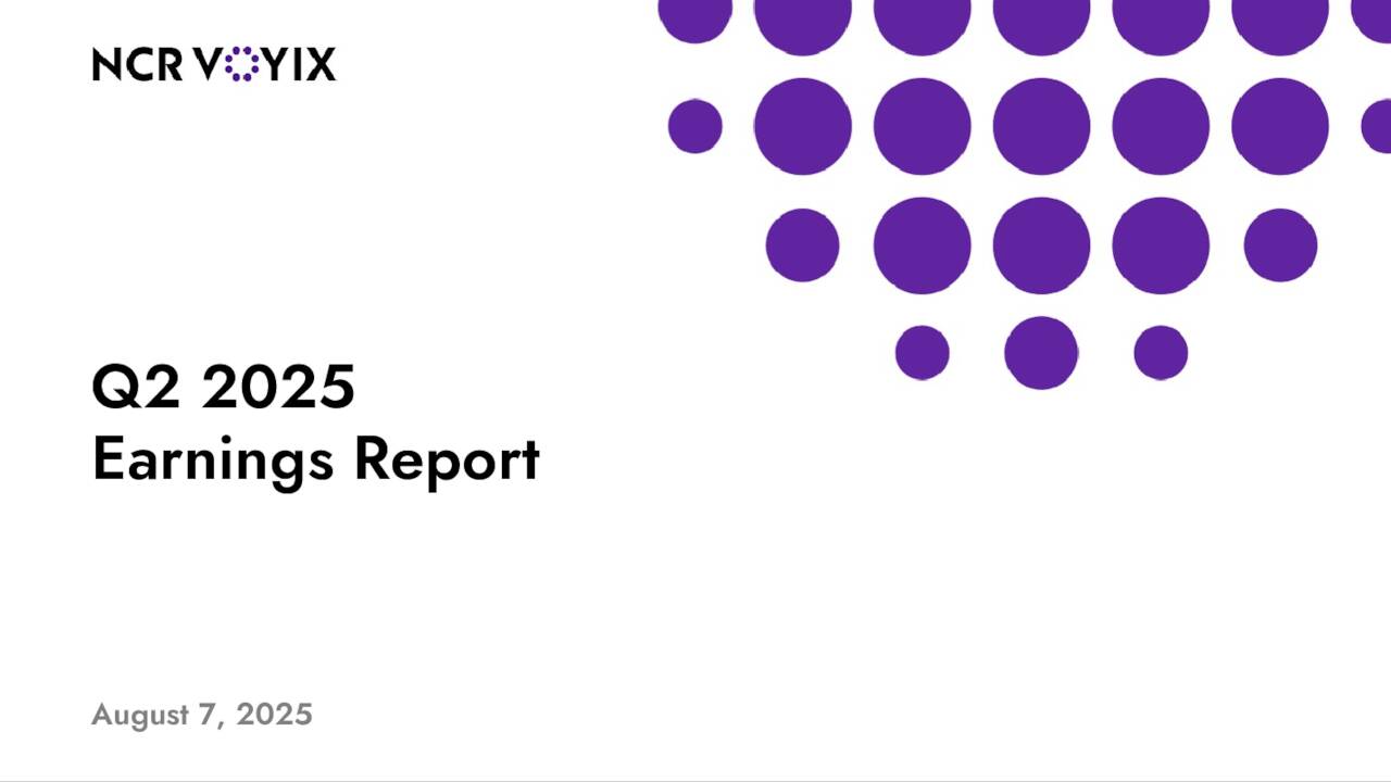NCR Voyix Corporation 2025 Q2 - Results - Earnings Call Presentation (NYSE:VYX) | Seeking Alpha