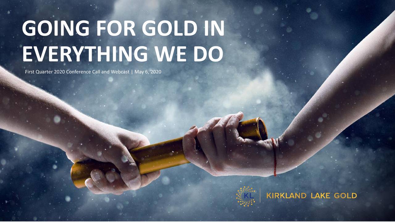Kirkland Lake Gold Ltd. 2020 Q1 - Results - Earnings Call Presentation ...