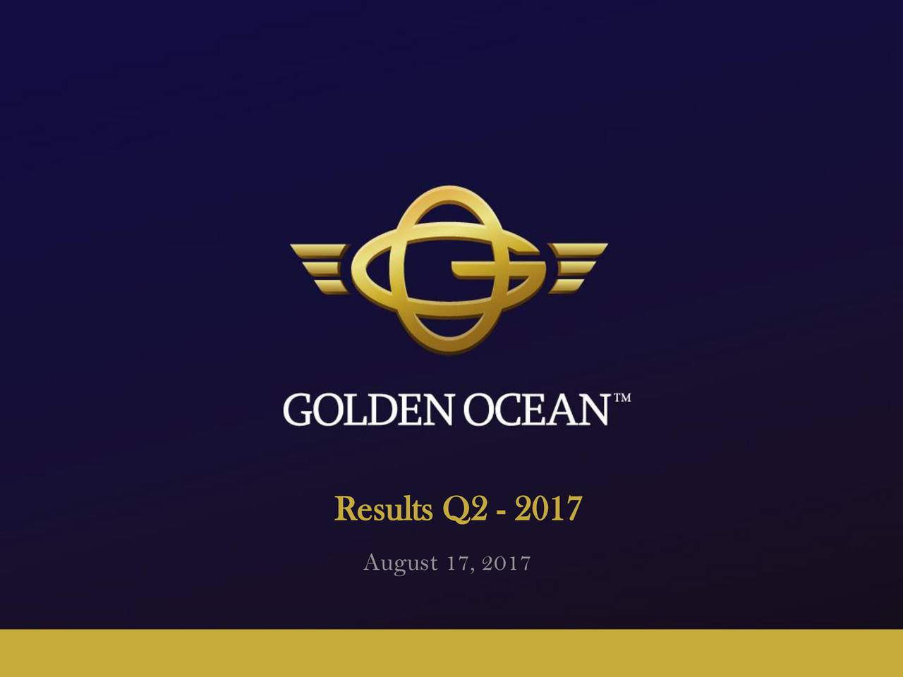 Golden Ocean Group Limited 2017 Q2 - Results - Earnings Call Slides ...