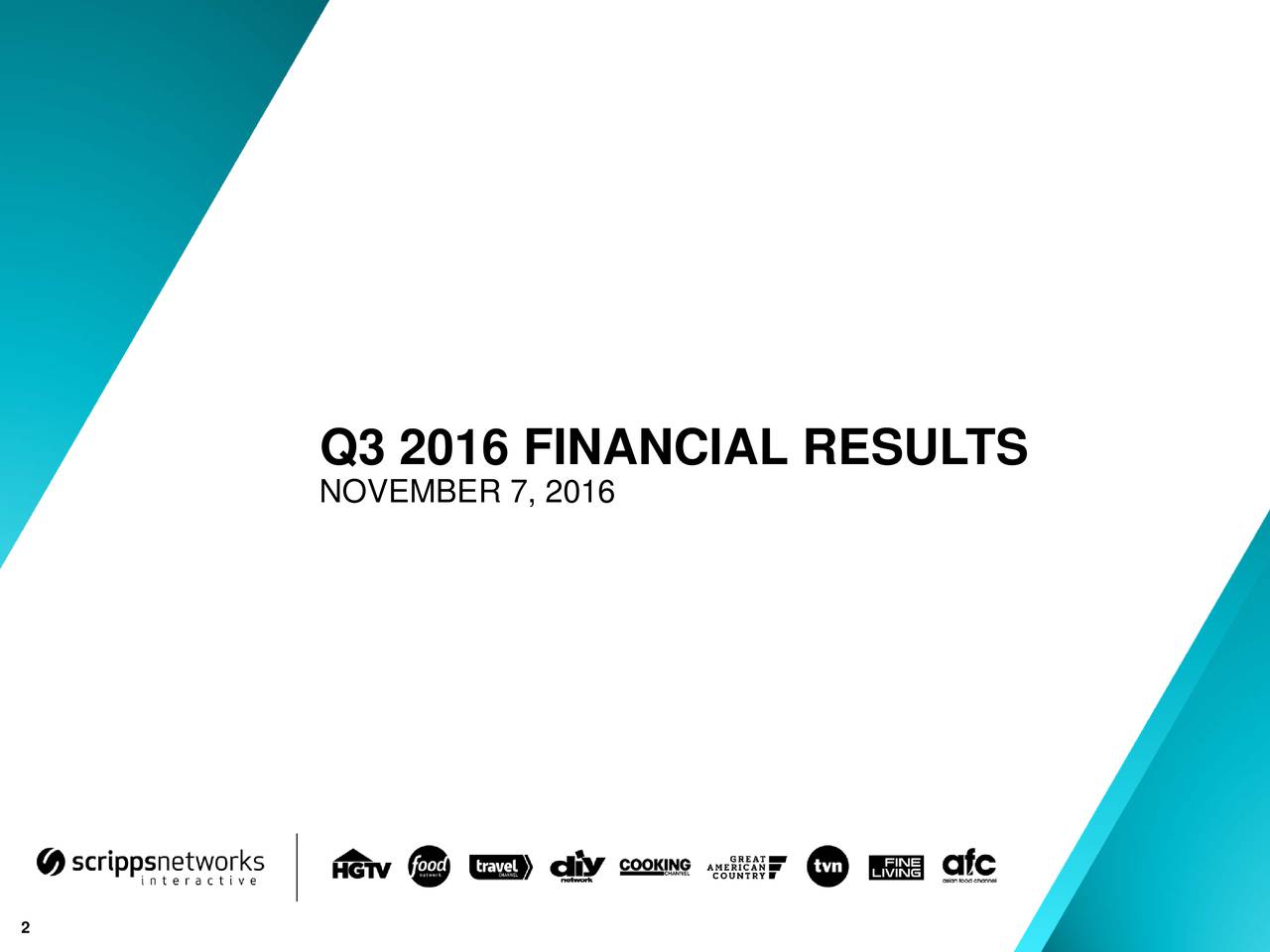 Scripps Networks Interactive, Inc. 2016 Q3 - Results - Earnings Call Slides (NYSE:SNI-DEFUNCT ...