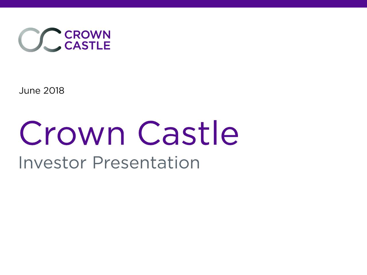 Crown Castle International Corp. 2018 Q2 - Results - Earnings Call ... Crown Castle International Corp. 2018 Q2 - Results - Earnings Call ...